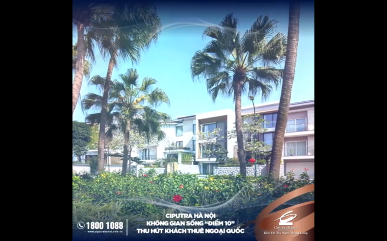 CIPUTRA HANOI – AN ABSOLUTE SPLENDID INTERNATIONAL COMMUNITY ...